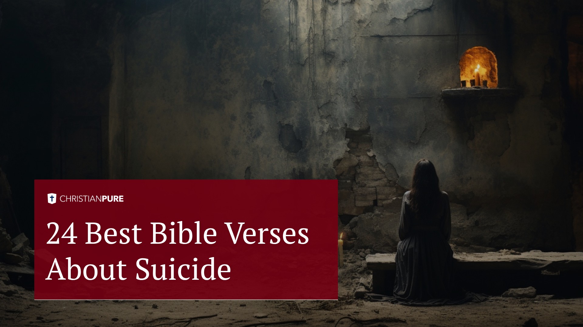 24 Best Bible Verses About Suicide | Christian Pure